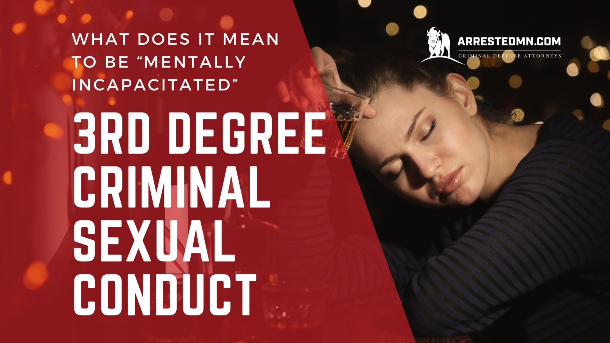 Mentally Incapacitated? Third-Degree Criminal Sexual Conduct